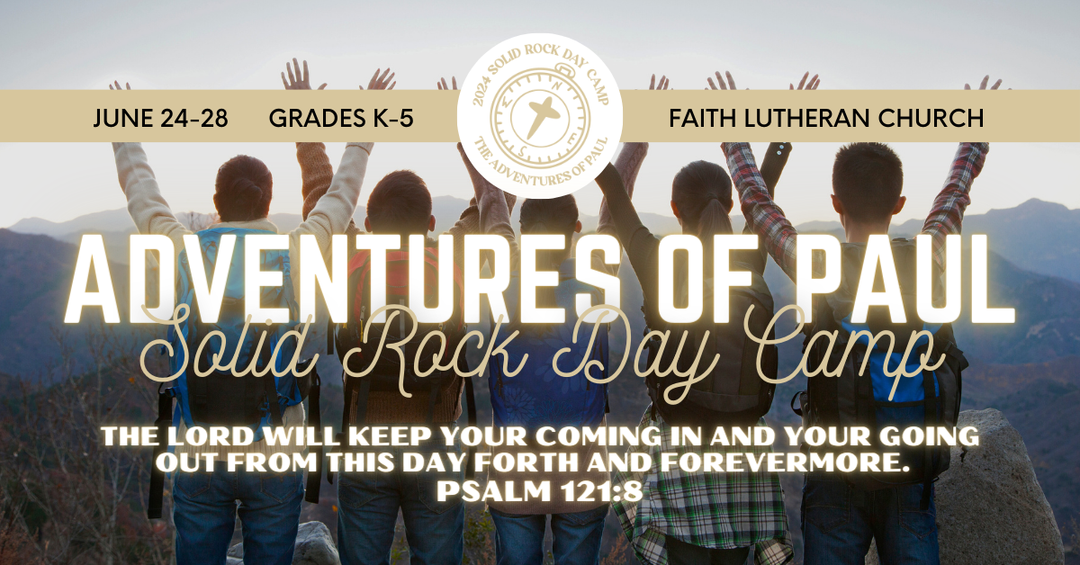 2024 Solid Rock Day Camp: The Adventures of Paul – Faith Evangelical ...